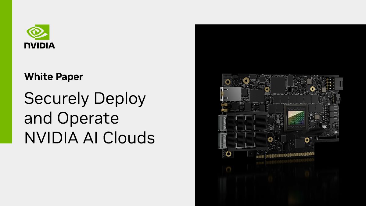 Jordan Liu on LinkedIn: Securely Deploy and Operate NVIDIA AI Clouds Jordan Liu on LinkedIn: Securely Deploy and Operate NVIDIA AI Clouds