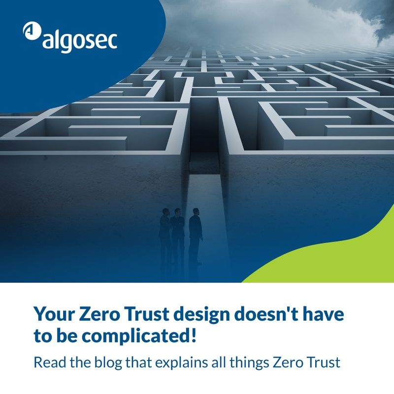 AlgoSec on LinkedIn: AlgoSec | Zero Trust Design AlgoSec on LinkedIn: AlgoSec | Zero Trust Design