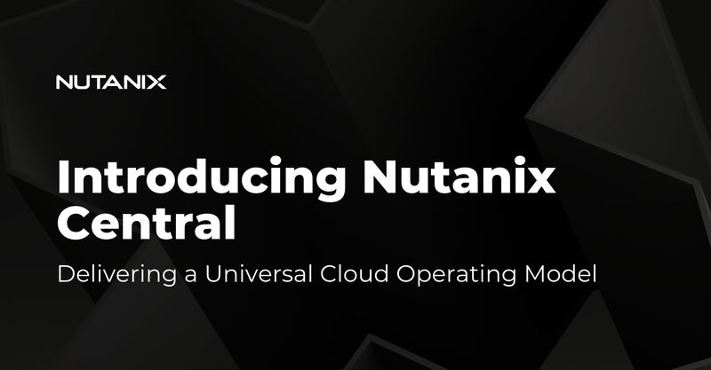 Nutanix Partners on LinkedIn: Introducing Nutanix Central, a cloud ... Nutanix Partners on LinkedIn: Introducing Nutanix Central, a cloud ...