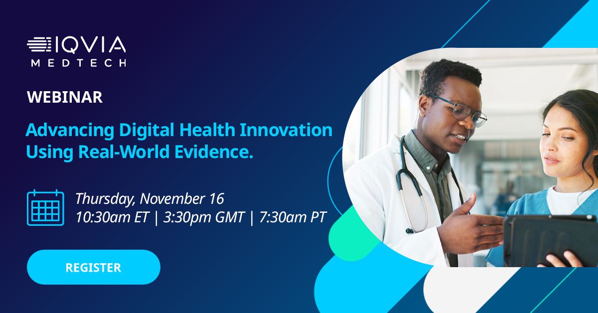 Advancing Digital Health Innovation using Real World Evidence | IQVIA ... Advancing Digital Health Innovation using Real World Evidence | IQVIA ...