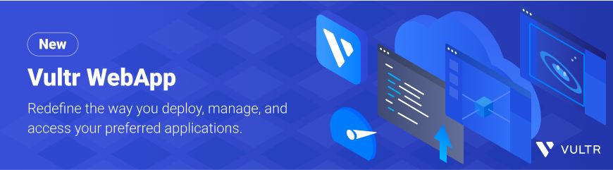 Introducing Vultr WebApp | Vultr | Vultr Introducing Vultr WebApp | Vultr | Vultr