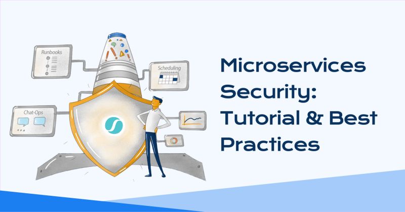 Microservices Security: Tutorial & Best Practices | Squadcast Microservices Security: Tutorial & Best Practices | Squadcast