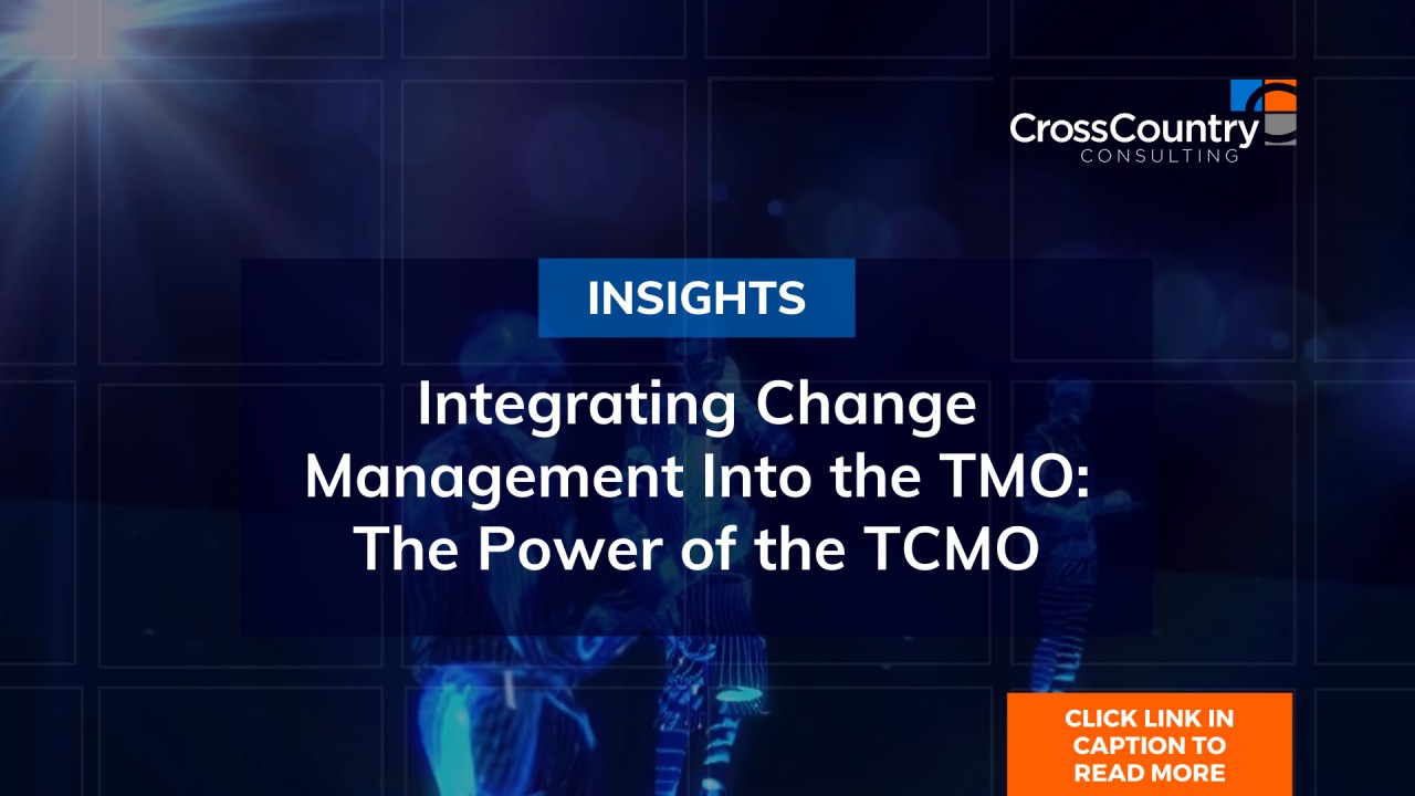 Integrating Change Management into the TMO: The Power of TCMO | Summer ... Integrating Change Management into the TMO: The Power of TCMO | Summer ...