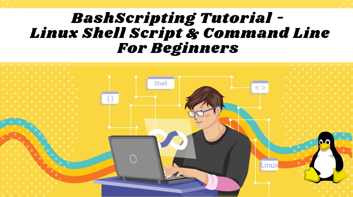freeCodeCamp on LinkedIn: Bash Scripting Tutorial – Linux Shell Script ... freeCodeCamp on LinkedIn: Bash Scripting Tutorial – Linux Shell Script ...