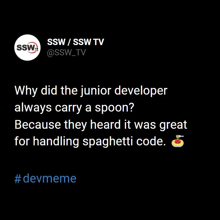 SSW on LinkedIn: #devmeme #programmingjokes #programminghumor #devlife ... SSW on LinkedIn: #devmeme #programmingjokes #programminghumor #devlife ...