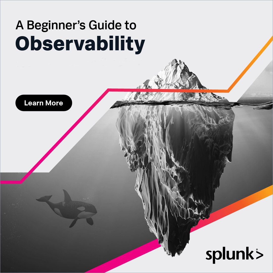 Beginner’s Guide to Observability | Splunk | Splunk Beginner’s Guide to Observability | Splunk | Splunk