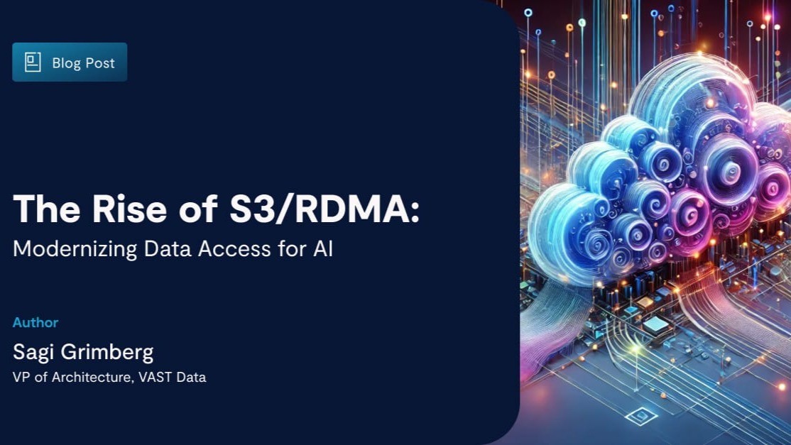 The Rise of S3/RDMA: Modernizing Data Access for AI The Rise of S3/RDMA: Modernizing Data Access for AI