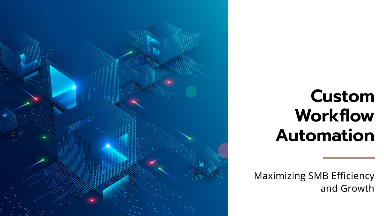 Boost SMB Growth with Custom Workflow Automation: Strategies Boost SMB Growth with Custom Workflow Automation: Strategies
