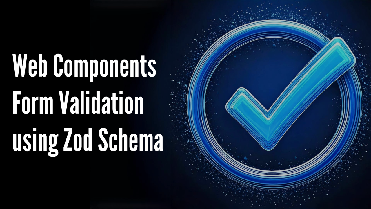 Spectrum Web Components Form Validation using Zod Schema Spectrum Web Components Form Validation using Zod Schema