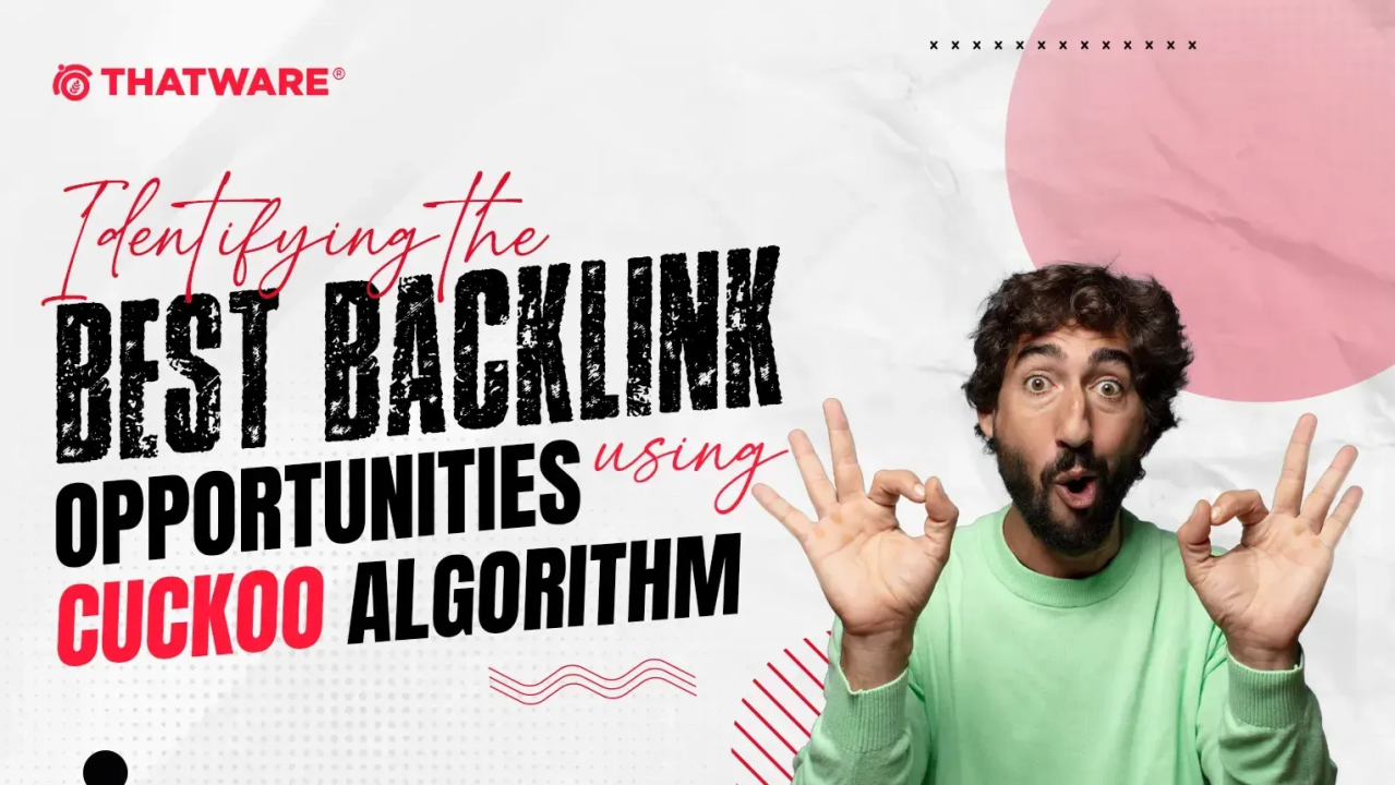 Identifying the Best Backlink Opportunities using Cuckoo Algorithm Identifying the Best Backlink Opportunities using Cuckoo Algorithm