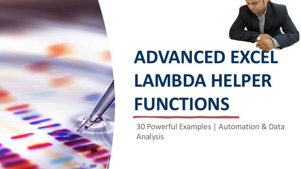 30 ADVANCED EXCEL LAMBDA HELPER FUNCTIONS 30 ADVANCED EXCEL LAMBDA HELPER FUNCTIONS