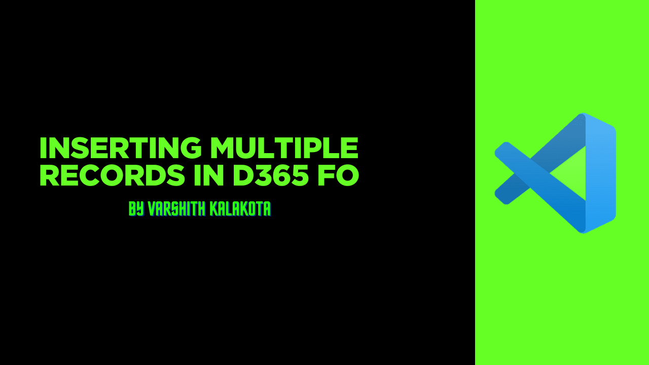 🚀 Efficiently Inserting Multiple Records into the Database in D365 FO 🚀 Efficiently Inserting Multiple Records into the Database in D365 FO