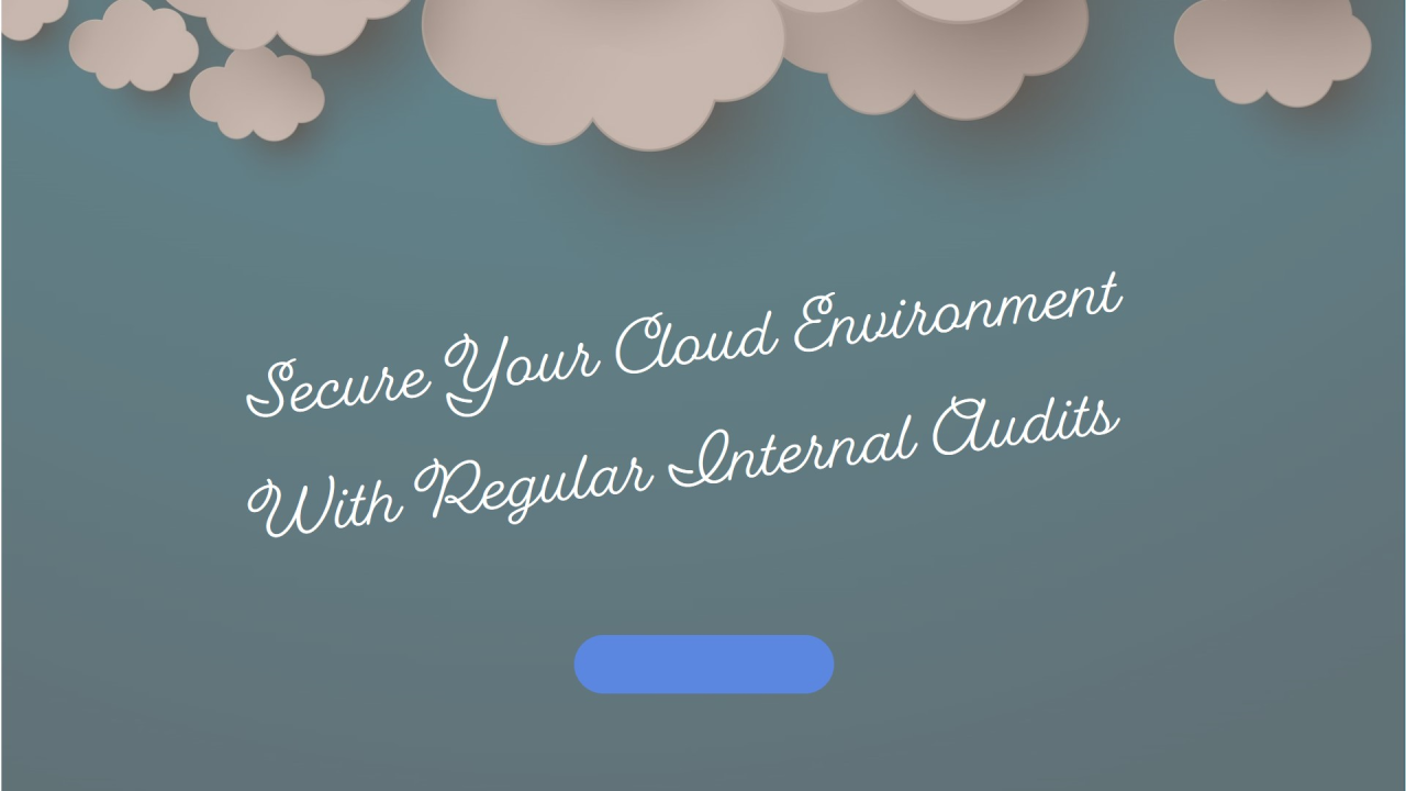 Internal Audits: A Crucial Safeguard for Multi-Stakeholder Cloud ... Internal Audits: A Crucial Safeguard for Multi-Stakeholder Cloud ...