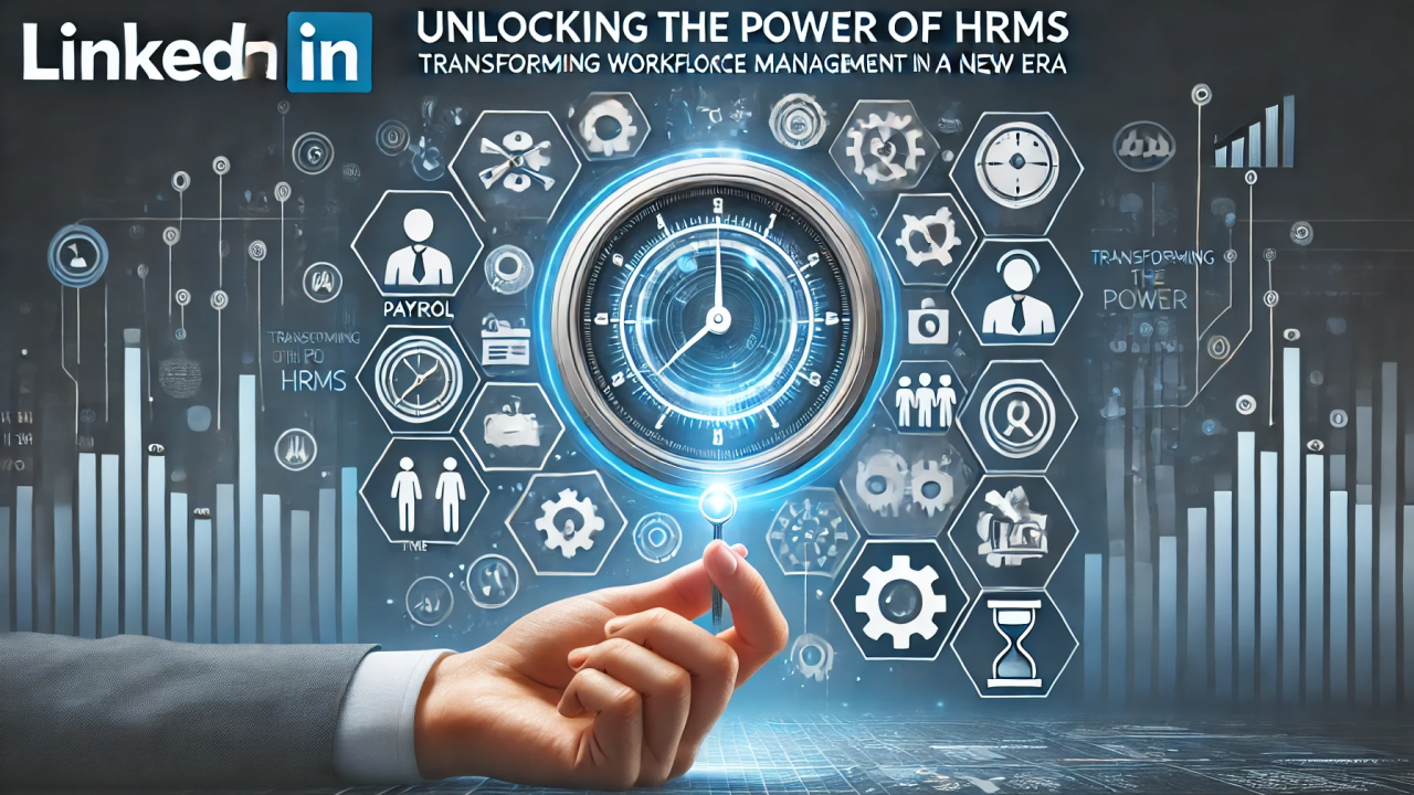 Unlocking the Power of HRMS: Transforming Workforce Management for a ... Unlocking the Power of HRMS: Transforming Workforce Management for a ...
