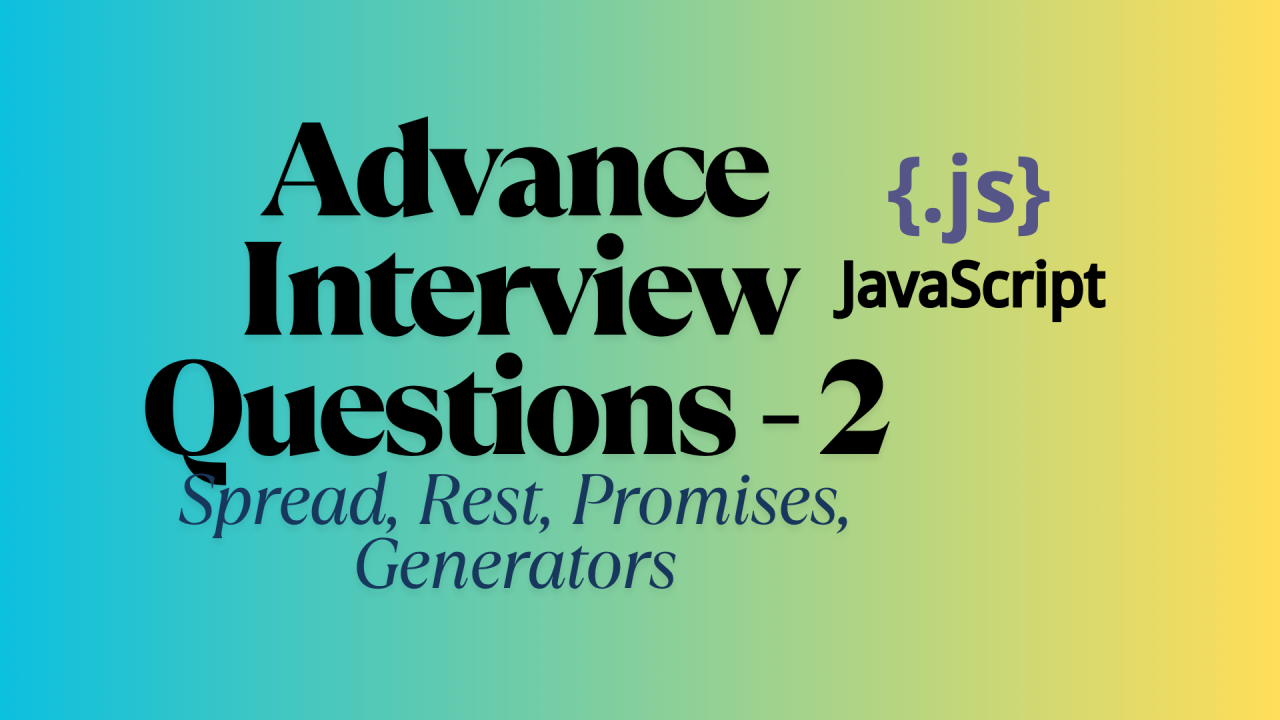 Mastering JavaScript Essentials: Spread, Rest, Promises, Generators ... Mastering JavaScript Essentials: Spread, Rest, Promises, Generators ...