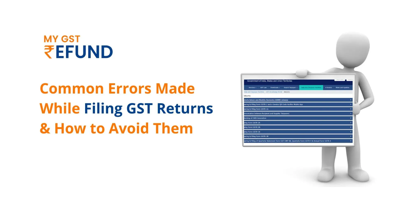 Common Errors Made While Filing GST Returns & How to Avoid Them Common Errors Made While Filing GST Returns & How to Avoid Them