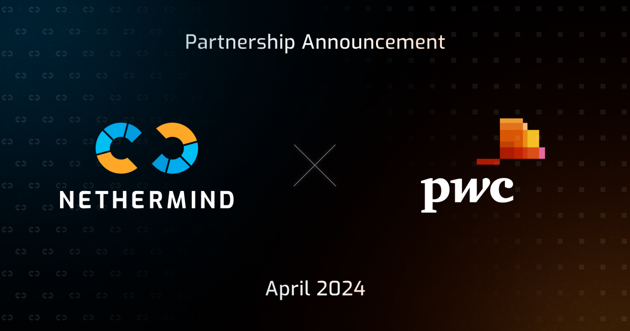 Nethermind and PwC Germany Announce Strategic Joint Business ... Nethermind and PwC Germany Announce Strategic Joint Business ...