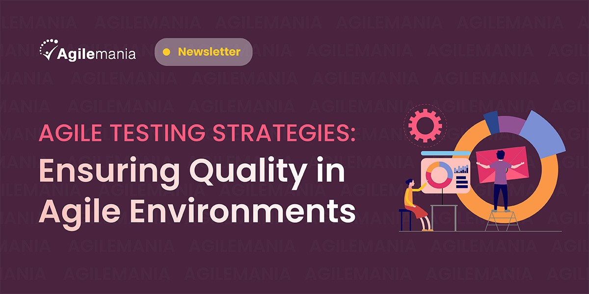 Agile Testing Strategies: Ensuring Quality in Agile Environments Agile Testing Strategies: Ensuring Quality in Agile Environments
