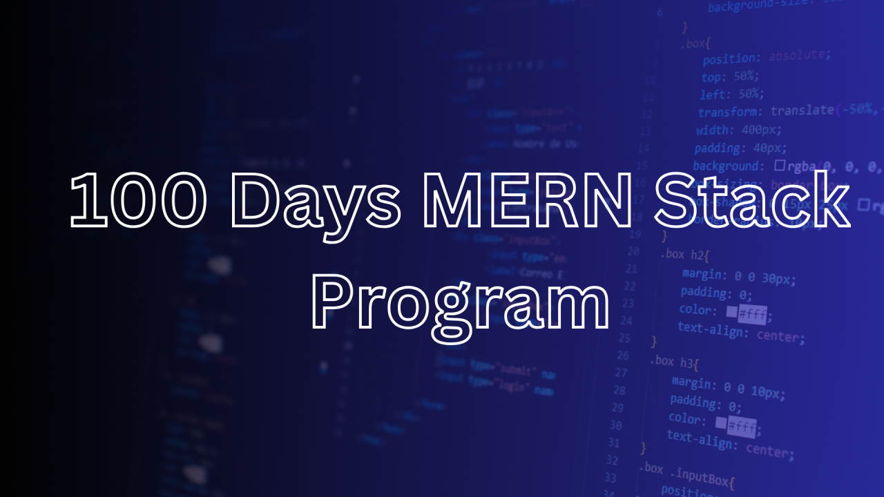 100-Day MERN Mastery Bootcamp 100-Day MERN Mastery Bootcamp