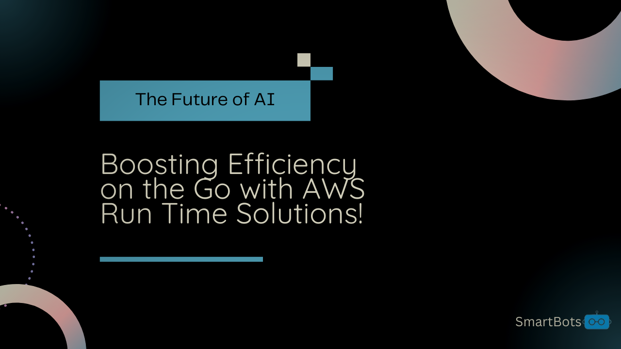 Run Time: Enhancing Performance with AWS Run Time: Enhancing Performance with AWS