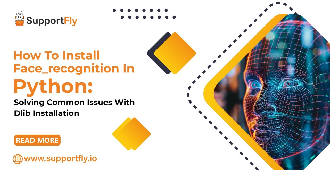 How to Install face_recognition in Python: Solving Common Issues with ... How to Install face_recognition in Python: Solving Common Issues with ...