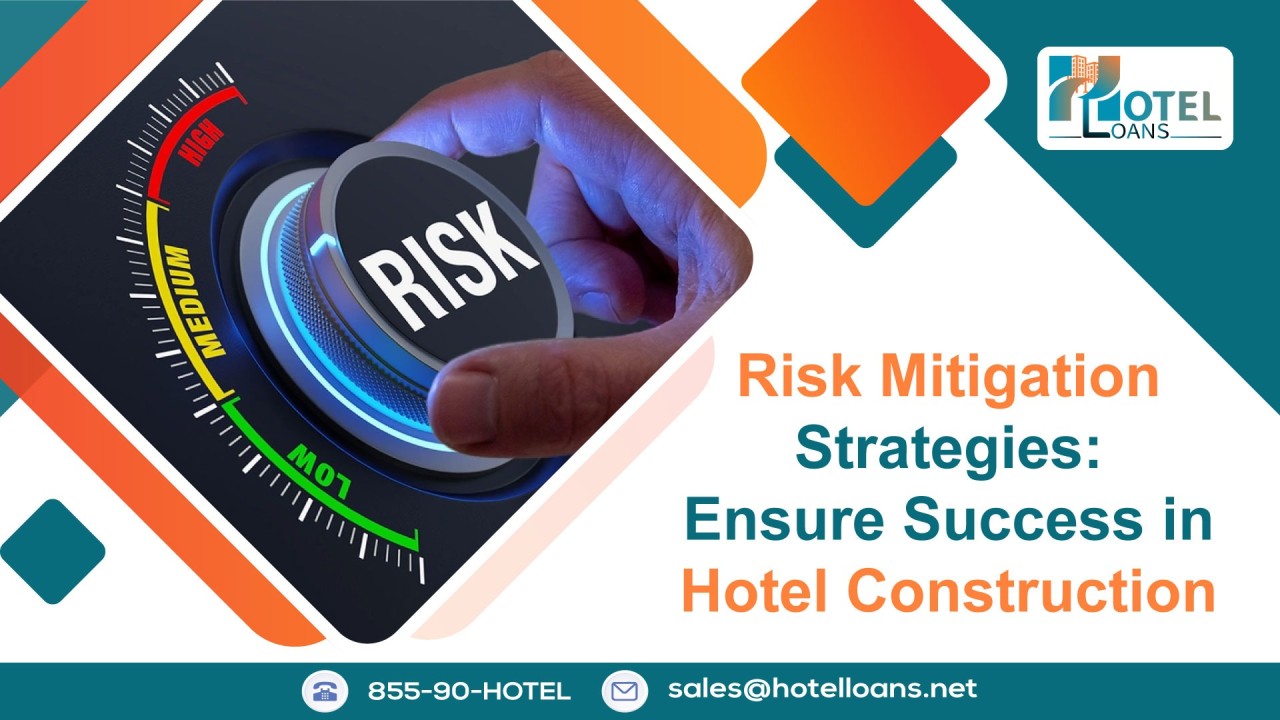 Mitigating Risks in Hotel Construction: A Blueprint for Success Mitigating Risks in Hotel Construction: A Blueprint for Success