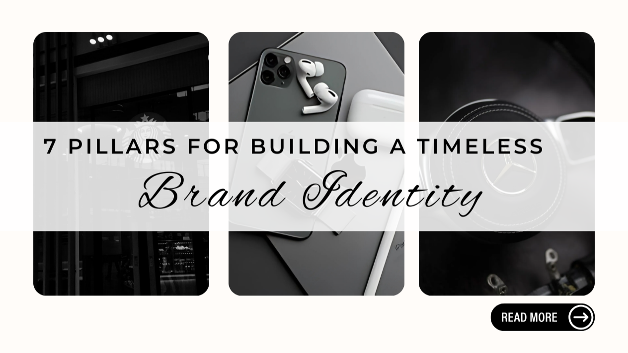 How to Create a Timeless Brand Identity How to Create a Timeless Brand Identity