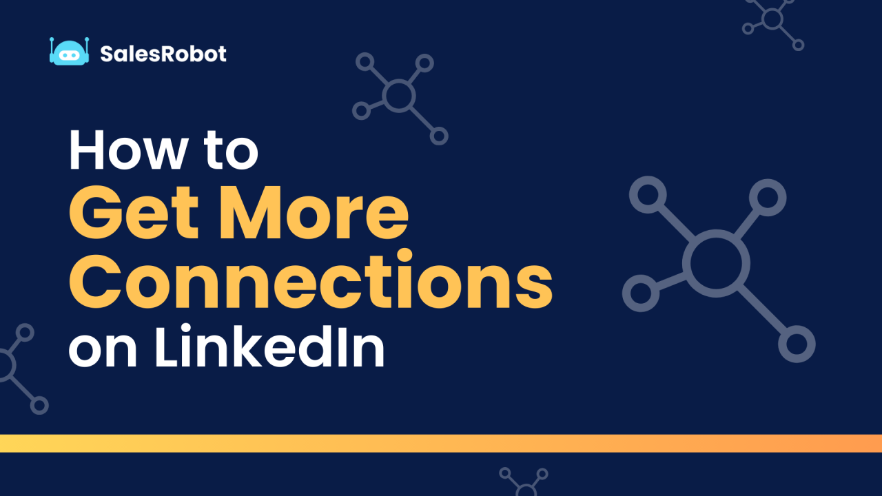 Comment obtenir plus de connexions sur LinkedIn en 2024 Comment obtenir plus de connexions sur LinkedIn en 2024