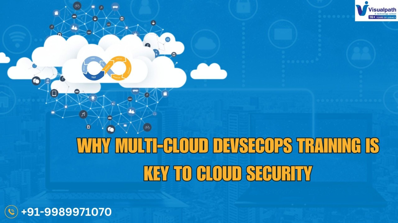 Multi-Cloud DevSecOps Course in Hyderabad | Visualpath Multi-Cloud DevSecOps Course in Hyderabad | Visualpath