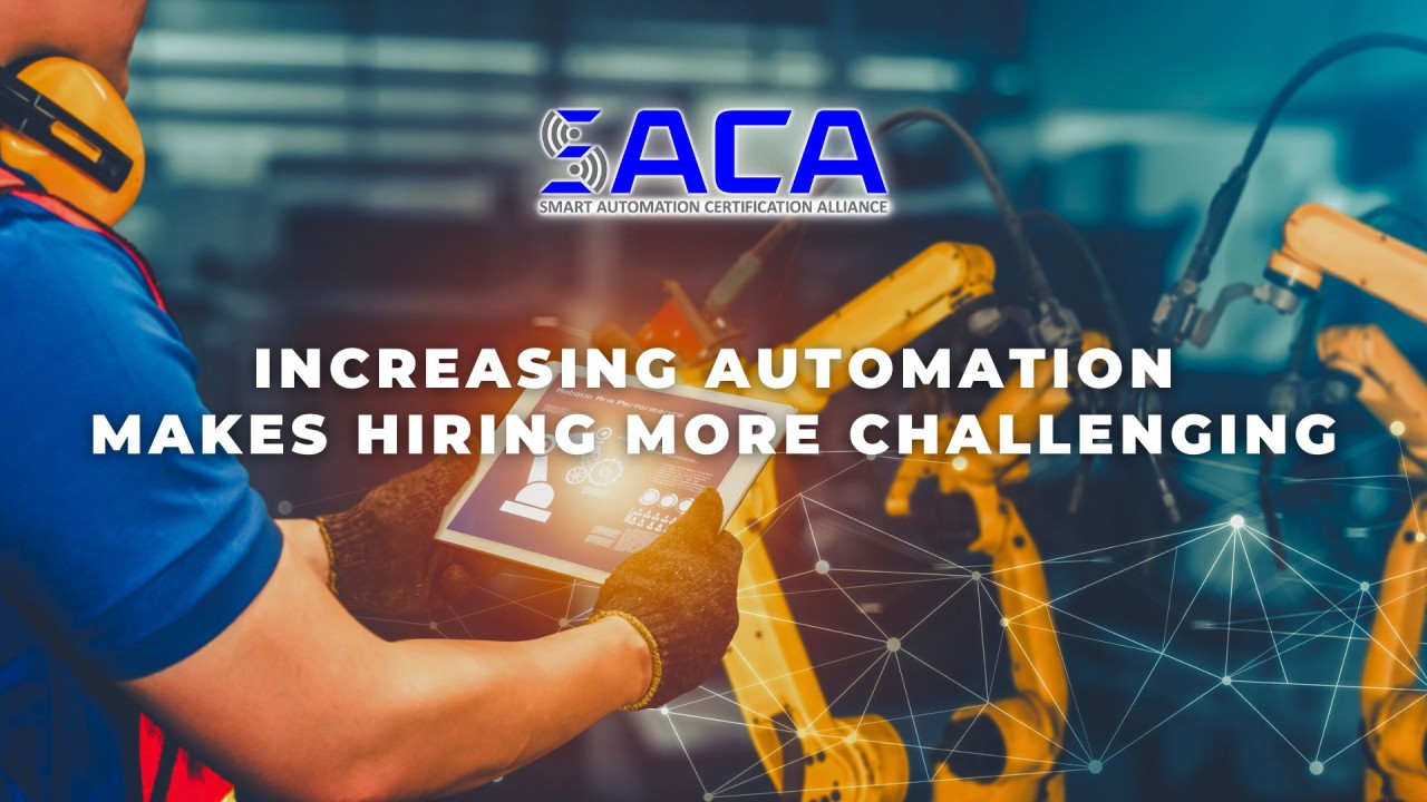 Automation and the Skills Gap: Hiring for the Present and the Future Automation and the Skills Gap: Hiring for the Present and the Future