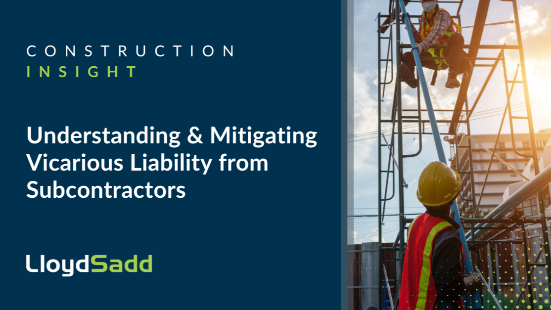 Understanding & Mitigating Vicarious Liability from Subcontractors Understanding & Mitigating Vicarious Liability from Subcontractors