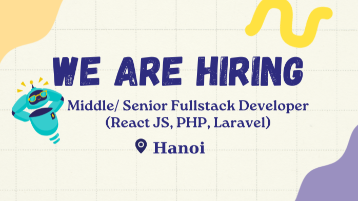 Middle/ Senior Fullstack Developer (React JS, PHP, Laravel) Middle/ Senior Fullstack Developer (React JS, PHP, Laravel)
