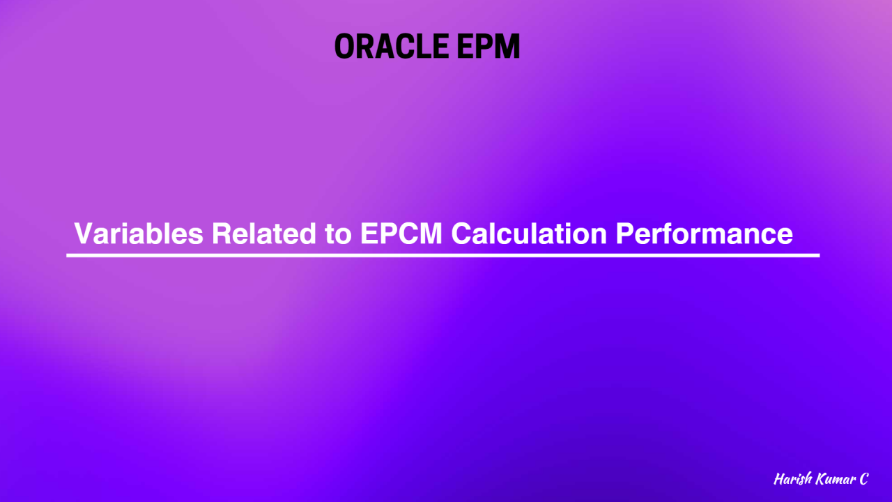 Variables Related to EPCM Calculation Performance Variables Related to EPCM Calculation Performance