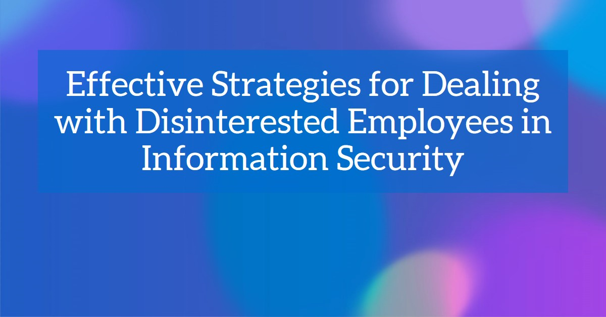 Effective strategies for Dealing with Disinterested Employees in ... Effective strategies for Dealing with Disinterested Employees in ...