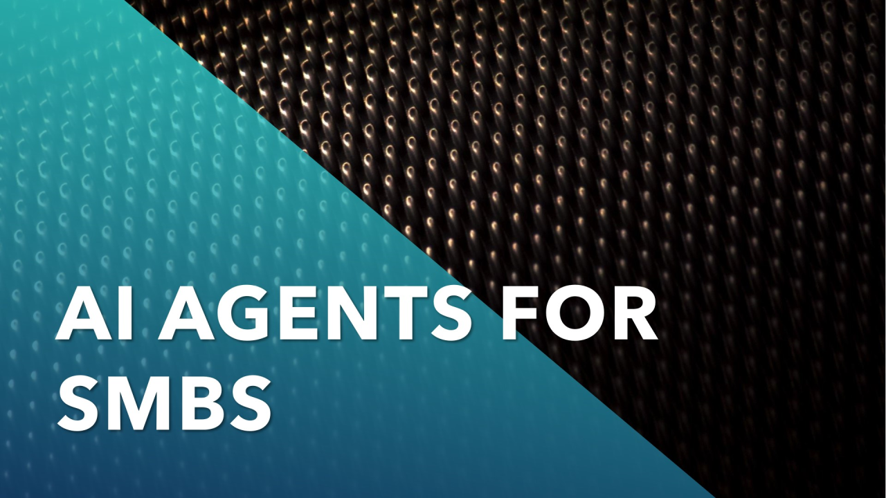 Implementing AI Agents for SMBs Implementing AI Agents for SMBs