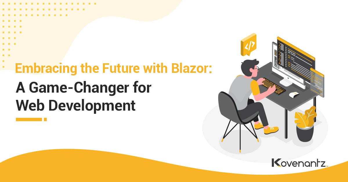 Beyond Angular and React: Blazor for Interactive Web Applications Beyond Angular and React: Blazor for Interactive Web Applications
