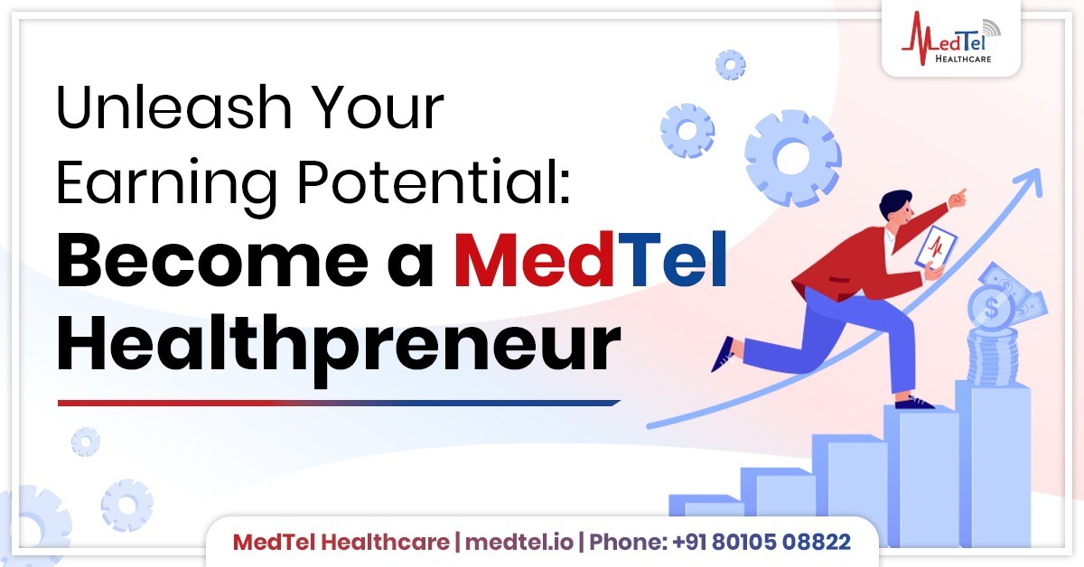 Unleash Your Earning Potential: Become a MedTel Healthpreneur Unleash Your Earning Potential: Become a MedTel Healthpreneur