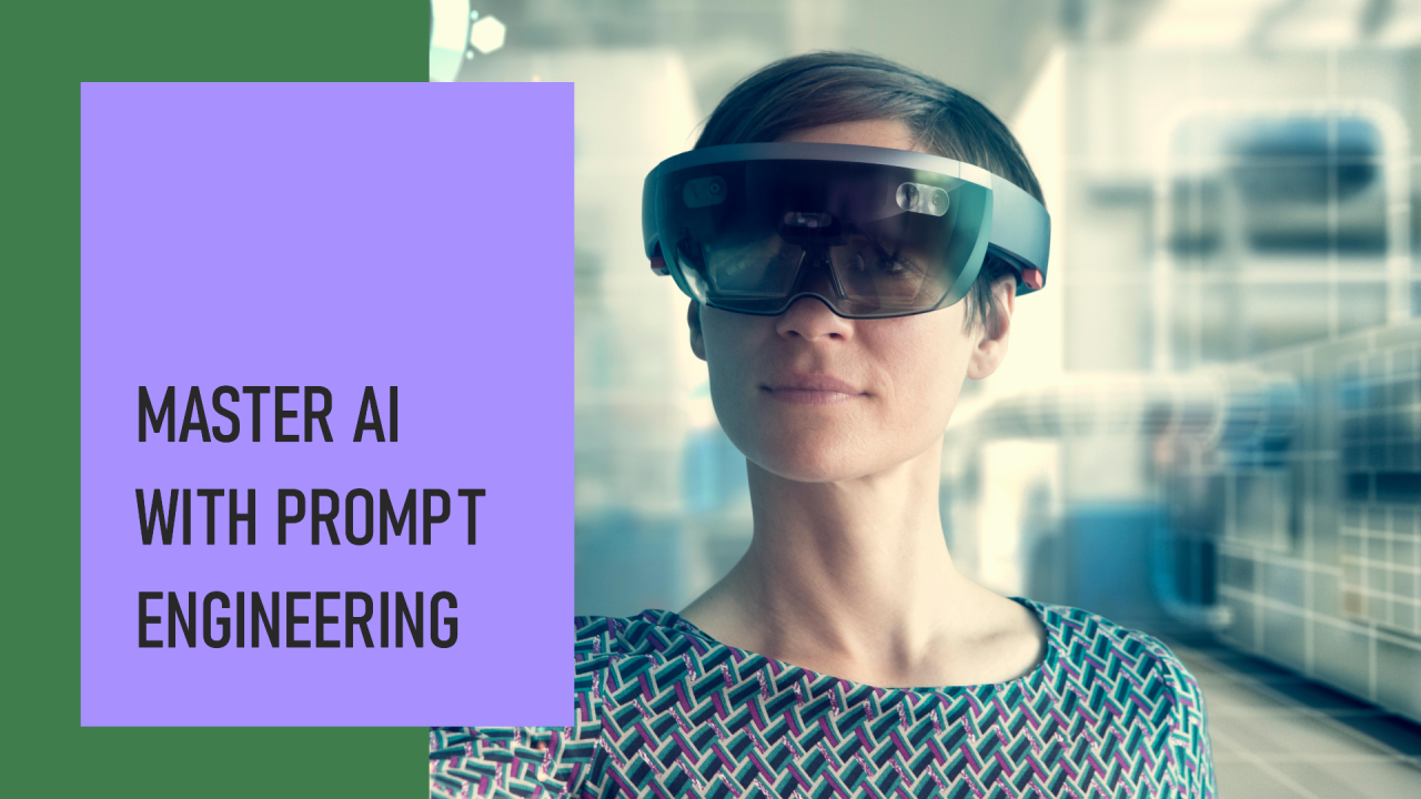 Prompt Engineering: Your Secret Weapon for Mastering AI Prompt Engineering: Your Secret Weapon for Mastering AI