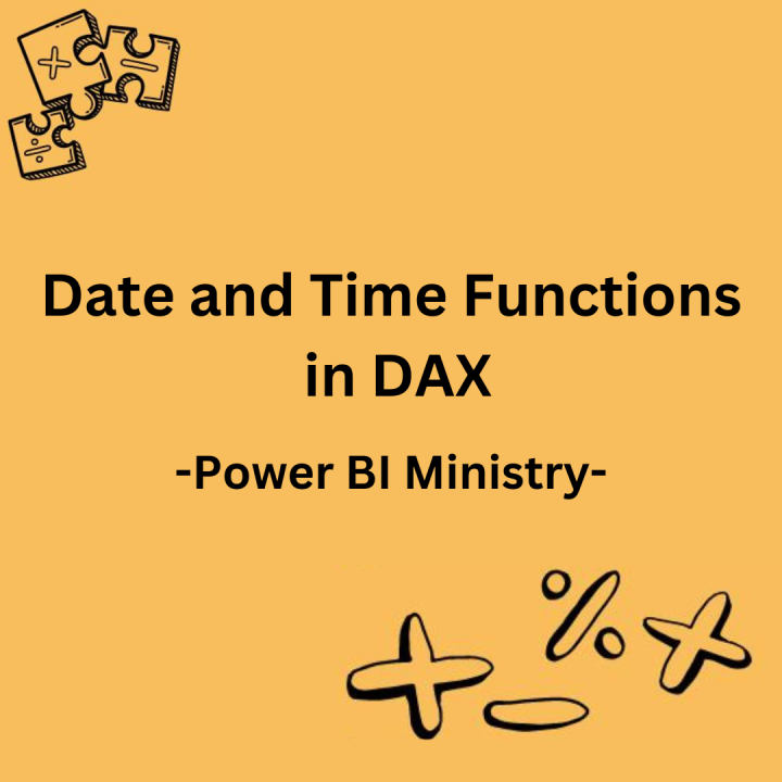 Mastering Date and Time Functions in DAX Power BI Mastering Date and Time Functions in DAX Power BI