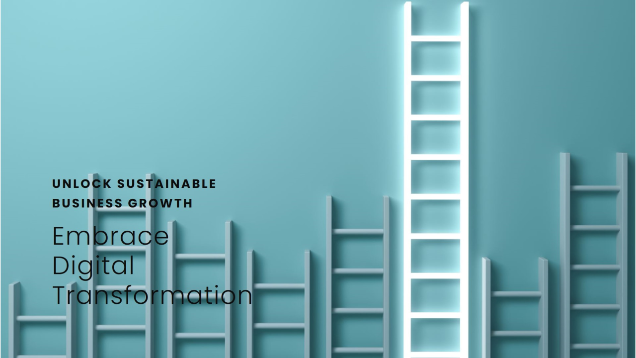 🚀 Embracing Digital Transformation: The Key to Sustainable Business Growth 🚀 Embracing Digital Transformation: The Key to Sustainable Business Growth