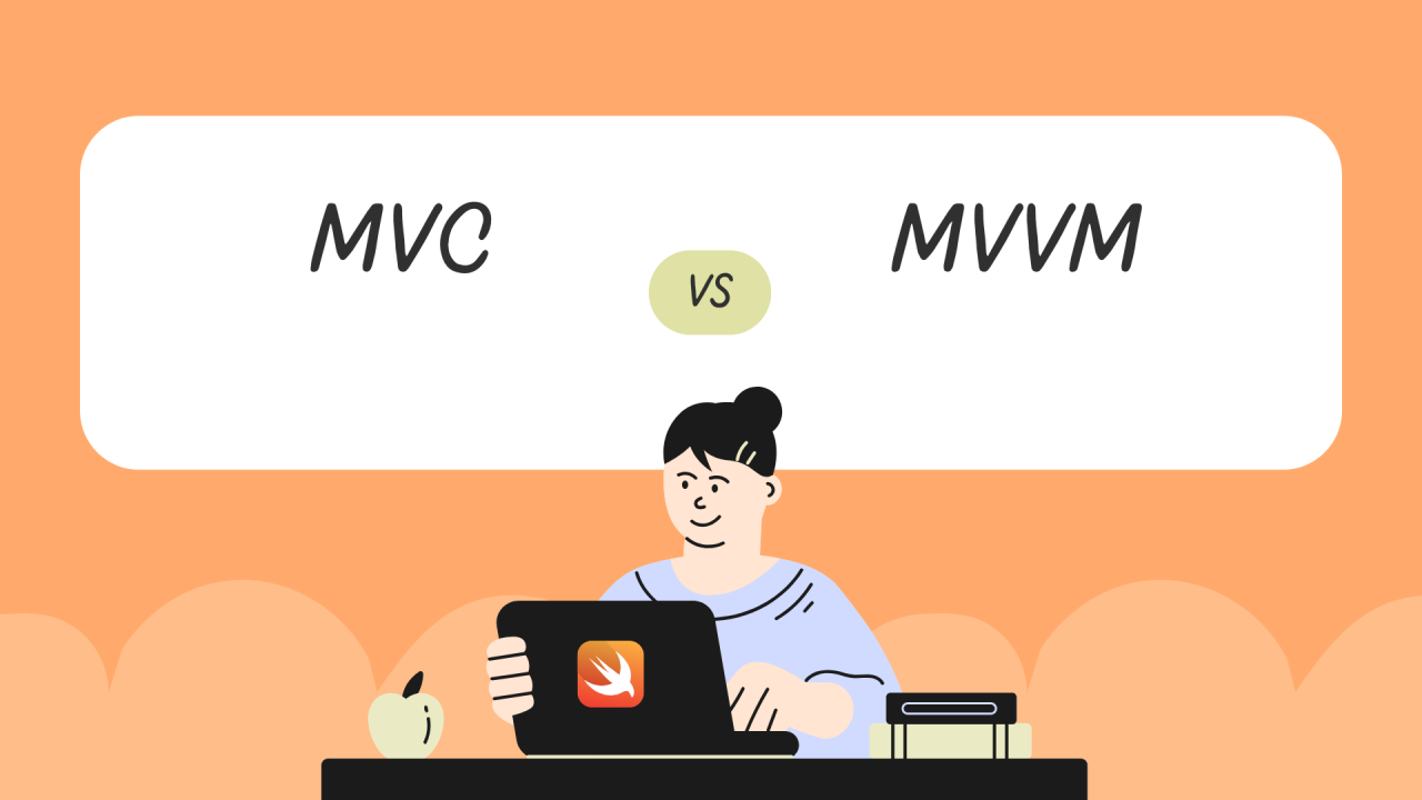 MVC vs MVVM in iOS: Understanding Controllers vs ViewModels MVC vs MVVM in iOS: Understanding Controllers vs ViewModels