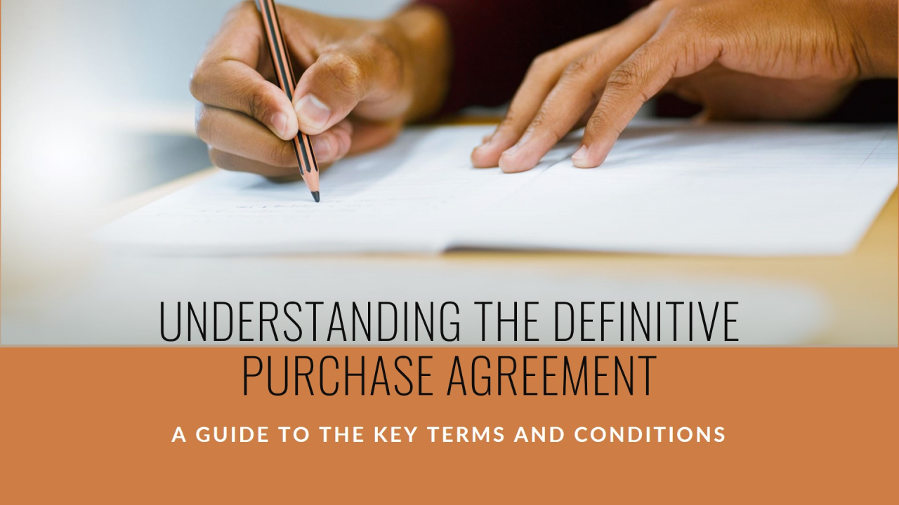 M & A: Understanding the Definitive Purchase Agreement M & A: Understanding the Definitive Purchase Agreement