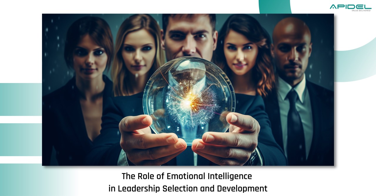 Mastering Emotional Intelligence in Leadership: Apidel's Expertise Mastering Emotional Intelligence in Leadership: Apidel's Expertise