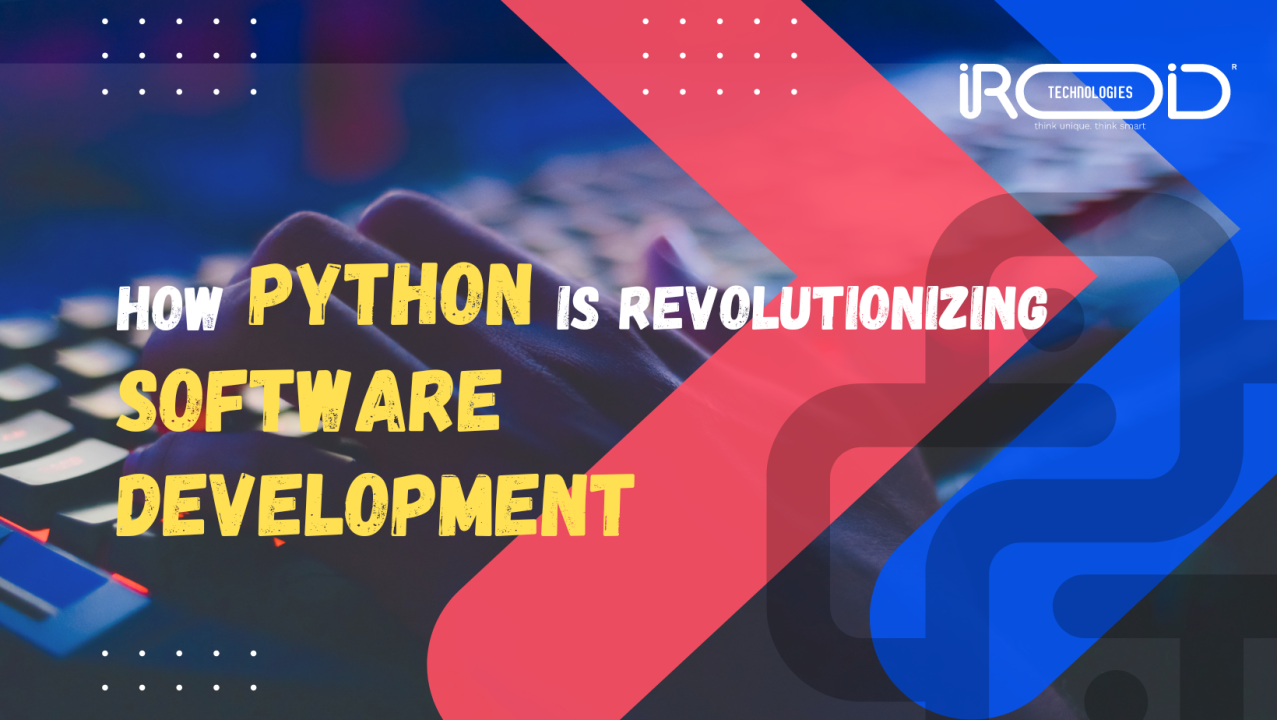 How Python Is Revolutionizing Software Development: A Deep Dive How Python Is Revolutionizing Software Development: A Deep Dive