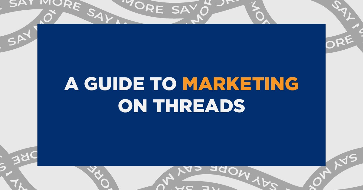 A Guide to Marketing on Threads A Guide to Marketing on Threads