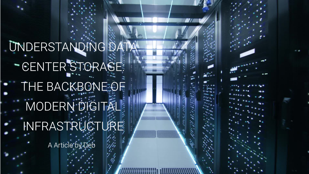 Understanding Data Center Storage: The Backbone of Modern Digital ... Understanding Data Center Storage: The Backbone of Modern Digital ...