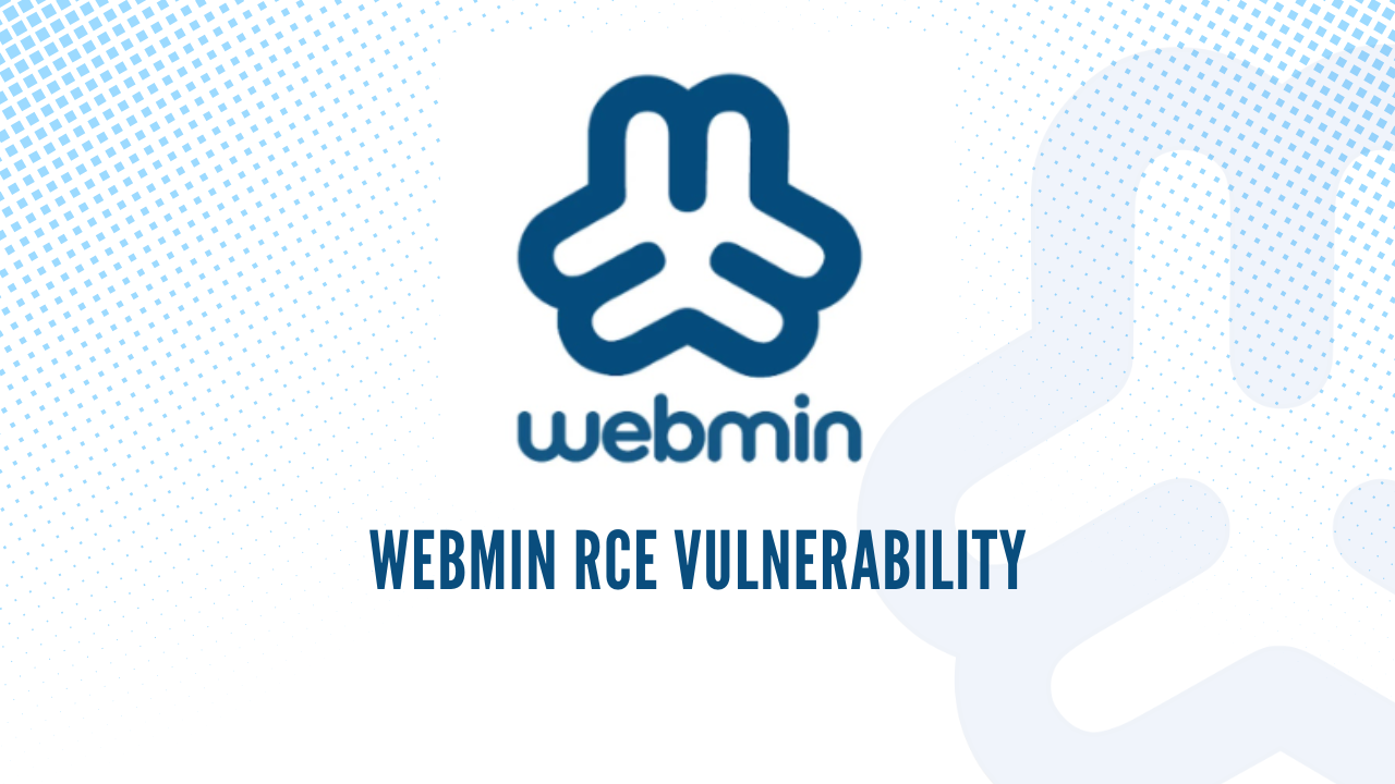 Webmin RCE Vulnerability: Critical Flaw Allows Attackers to Execute ... Webmin RCE Vulnerability: Critical Flaw Allows Attackers to Execute ...