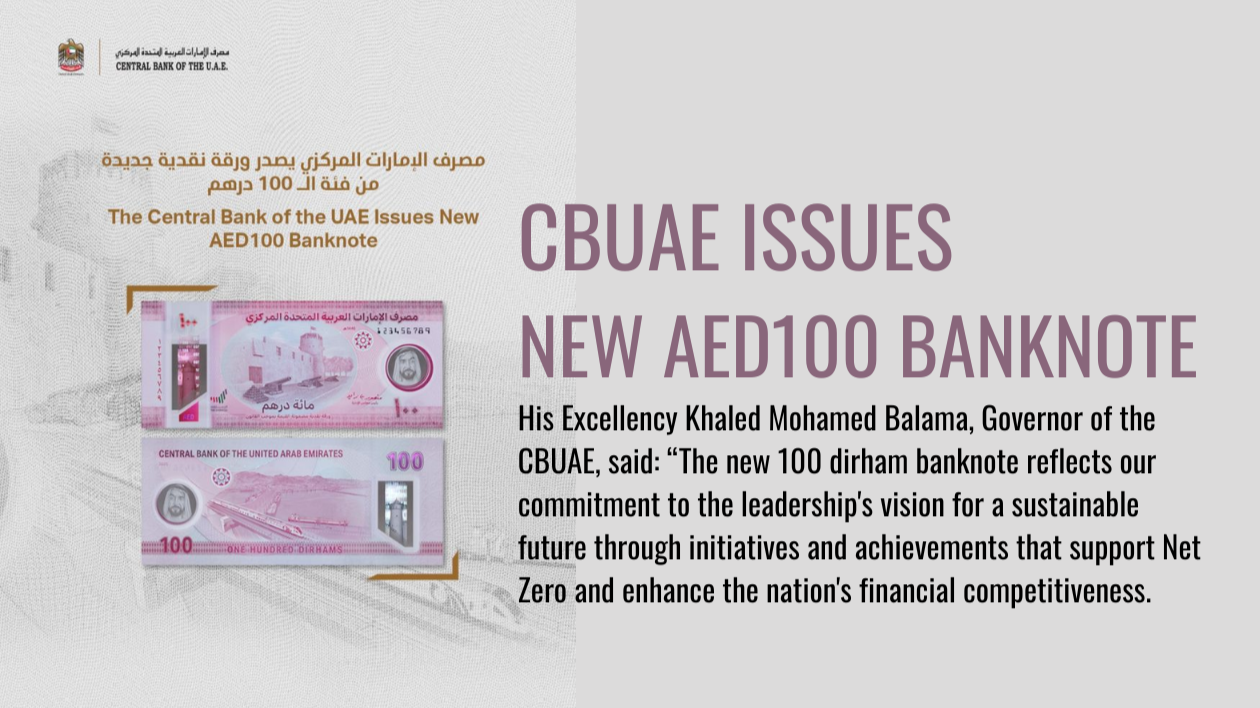 CBUAE issues new AED100 banknote CBUAE issues new AED100 banknote