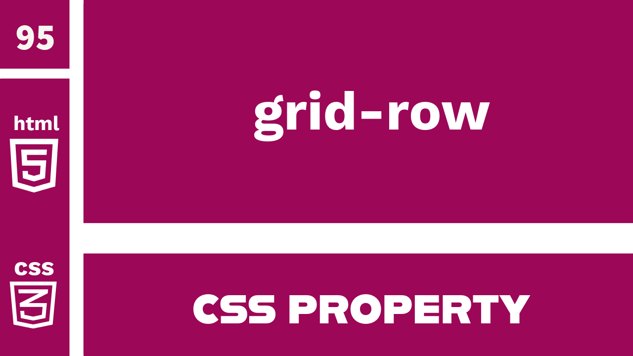 CSS Property : grid-row explained CSS Property : grid-row explained