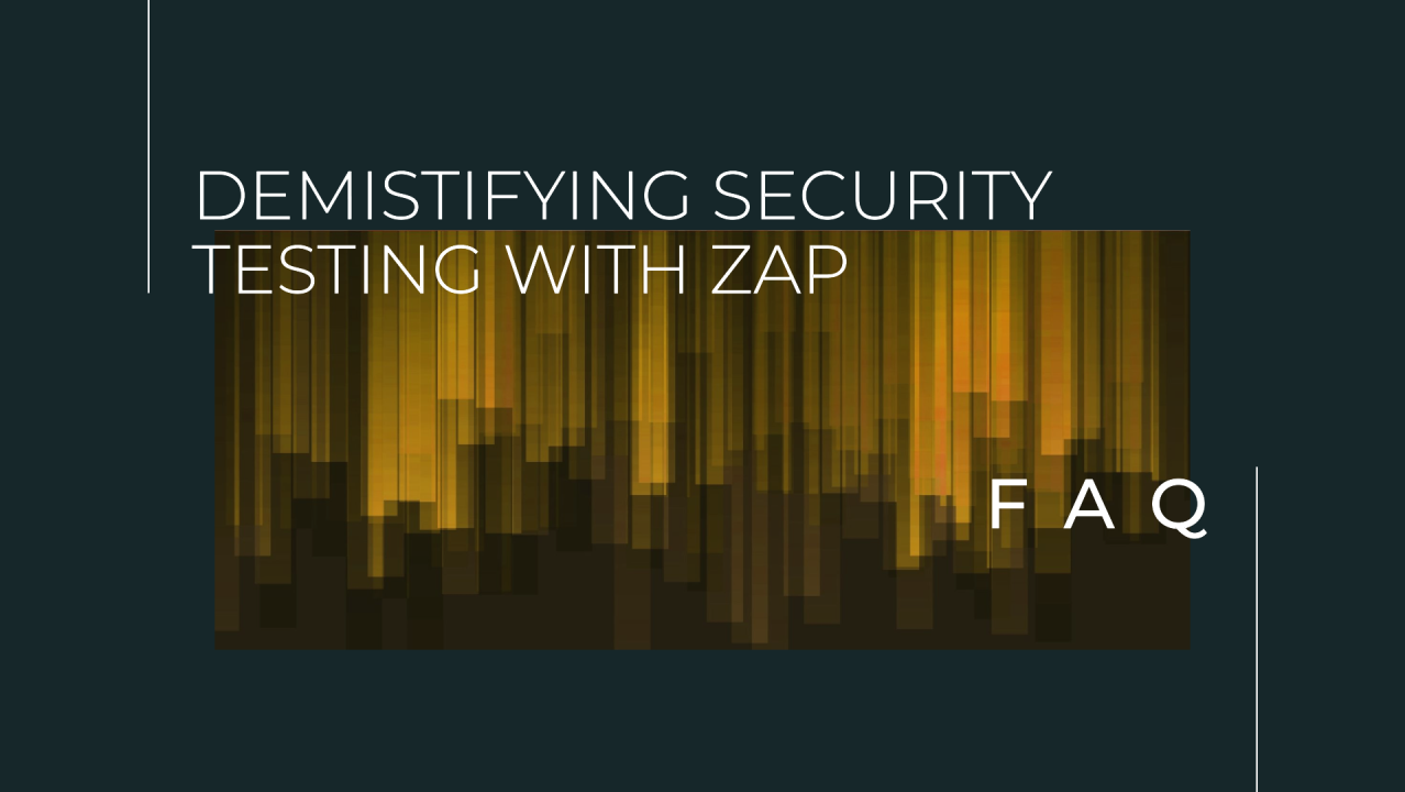 Demystifying ZAP| Security Testing | ZAP Demystifying ZAP| Security Testing | ZAP